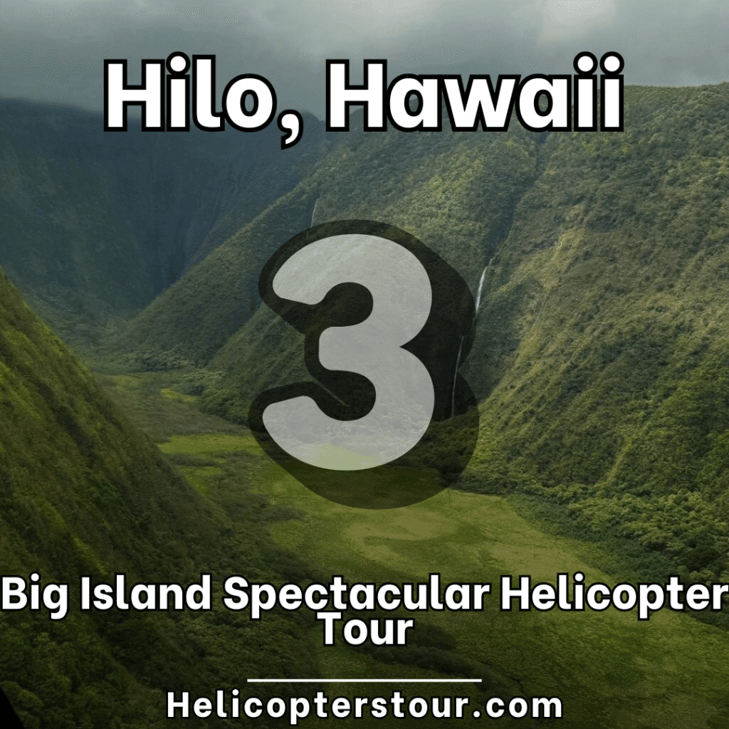 Top 10 Hilo and Kona, Hawaii - Best Big Island Helicopter Tours ...