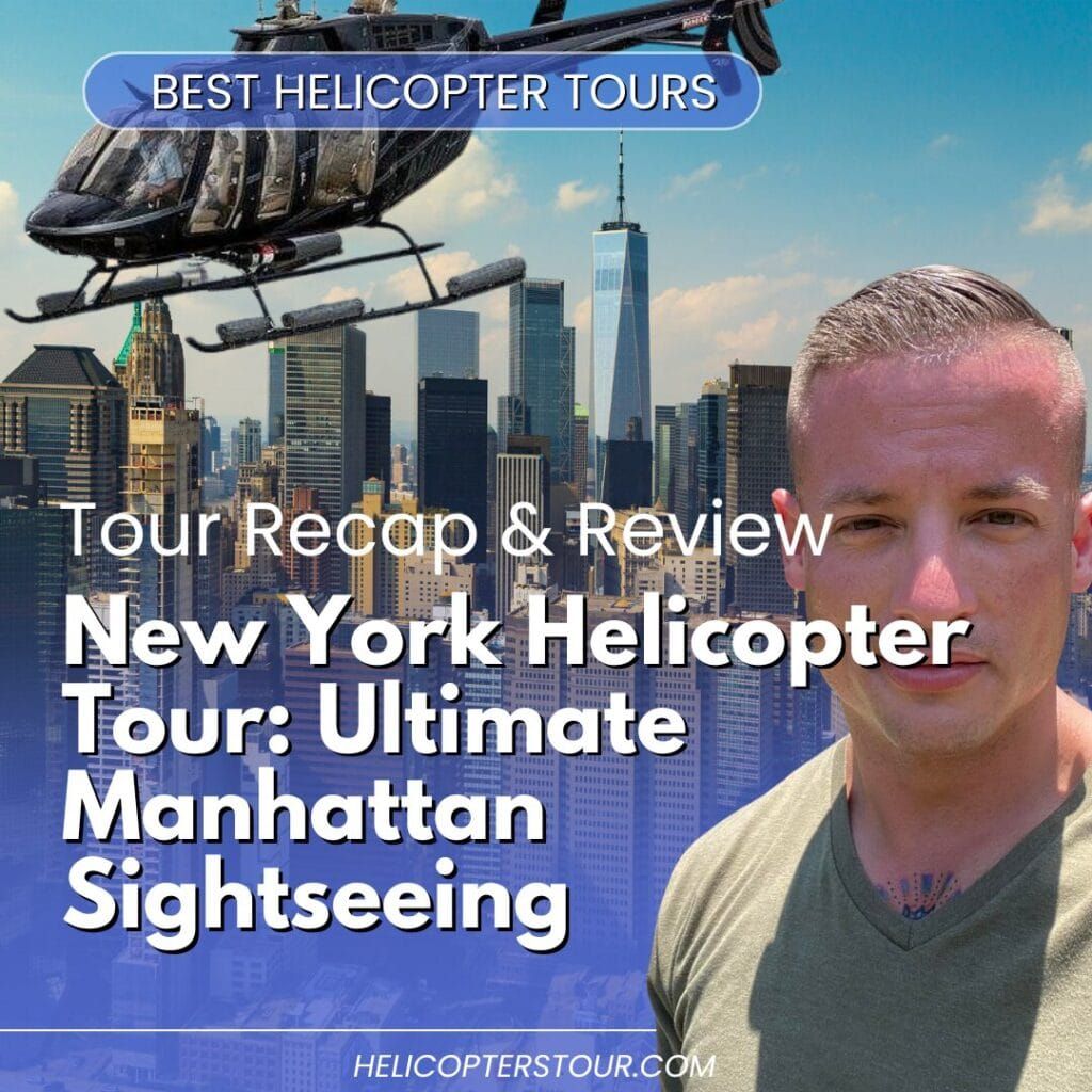 New York Helicopter Tour: Ultimate Manhattan Sightseeing - Tour Recap ...